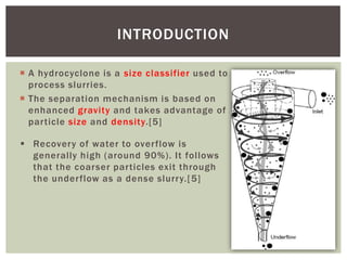 Pilot plant testing for hydrocyclone design | PPTX