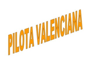 Pilota valenciana aitor daniel y sergi torres | PPT