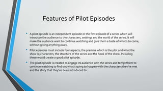 Features of Pilot Episodes | PPTX