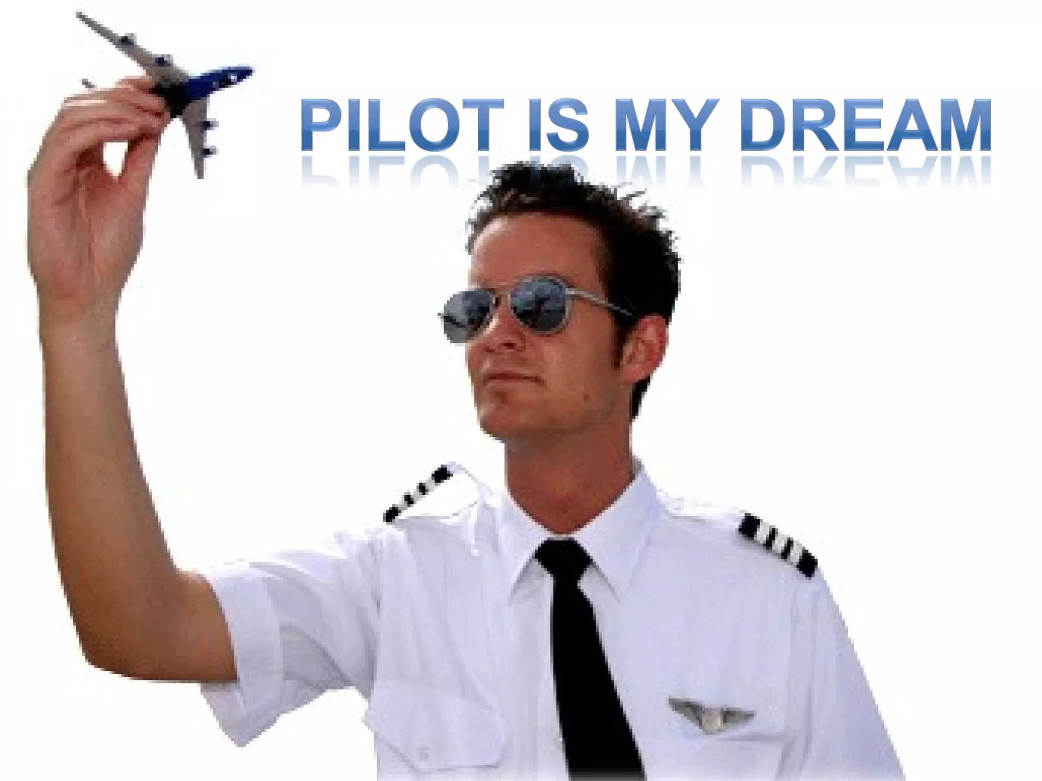 Pilot is my dream | PPT