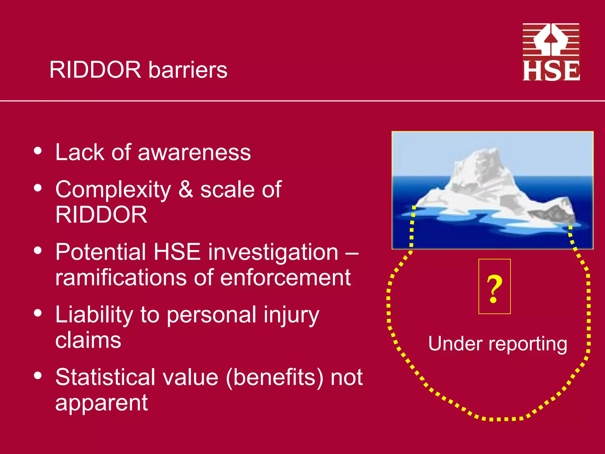 Reporting of Injuries, Diseases and Dangerous Occurrences Regulations | PPT