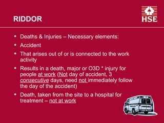 Reporting of Injuries, Diseases and Dangerous Occurrences Regulations | PPT