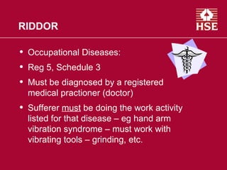 Reporting of Injuries, Diseases and Dangerous Occurrences Regulations | PPT