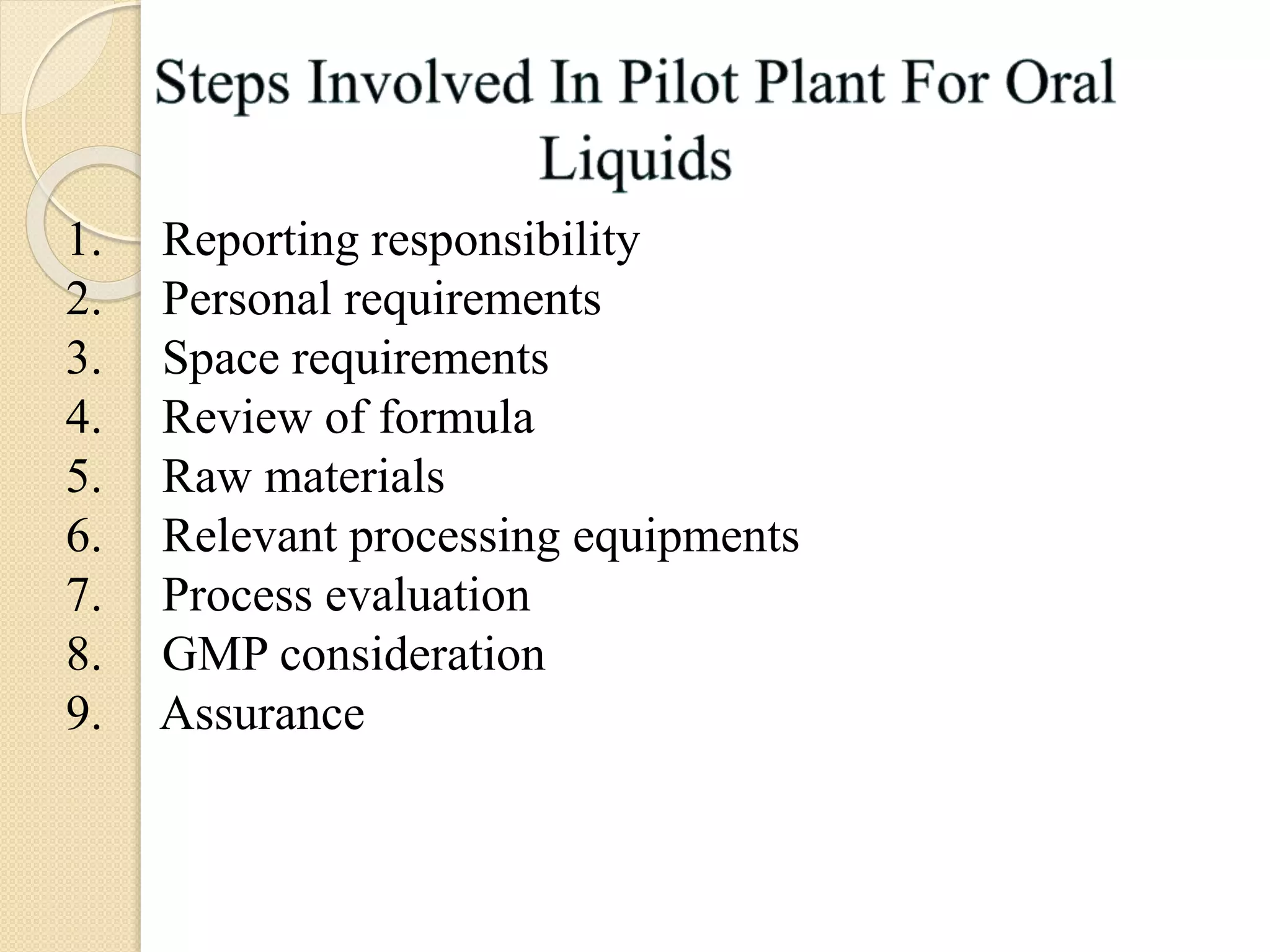 Pilot plant Techniques and Product consideration for liquid dosage ...