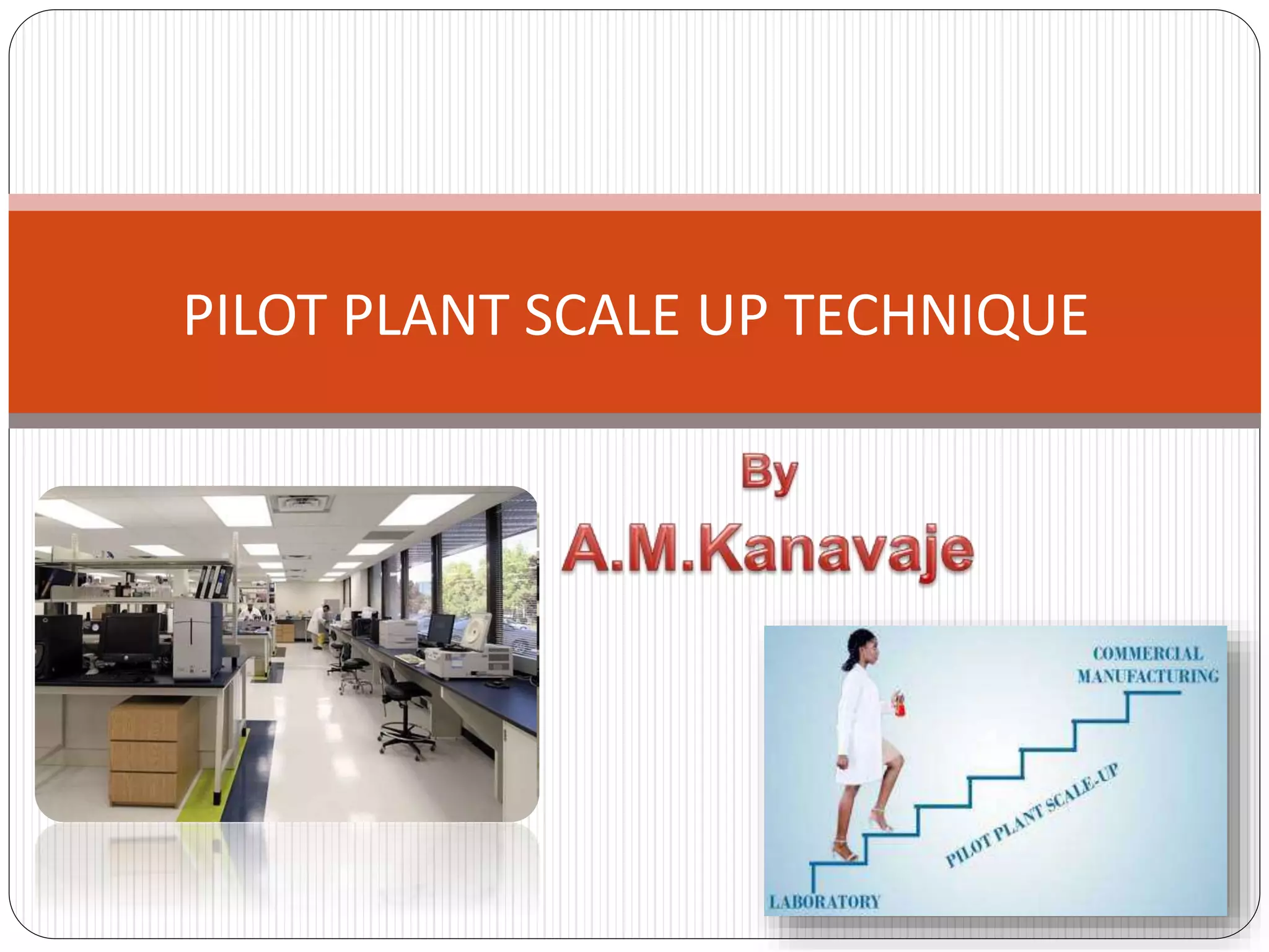 Pilot plant scale up technique | PPT
