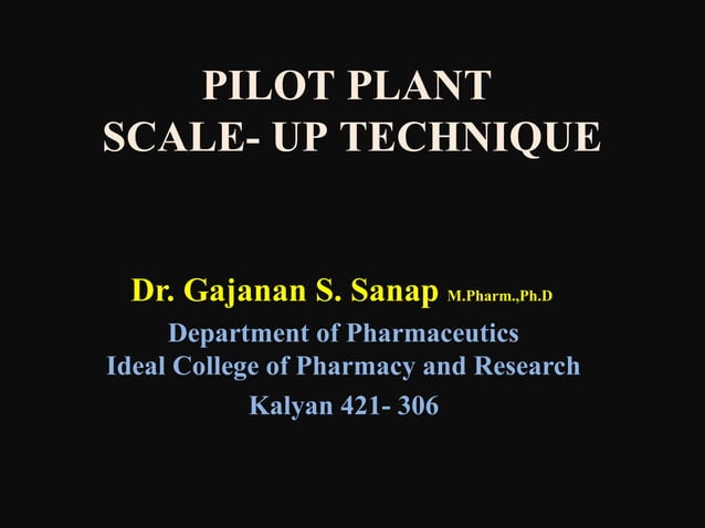 Pilot plant scale up techniques | PPT