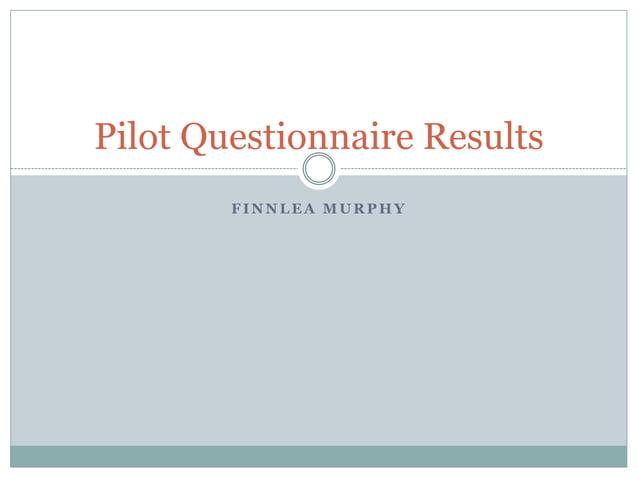 Pilot questionnaire results