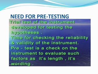 Pilot study &pre testing ppt1 | PPTX