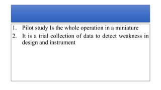 pilot study.pptx pilot study is picking up a sll gfoup of population yo ...