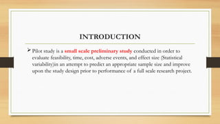 pilot study , definition, types, size, advatages | PPT