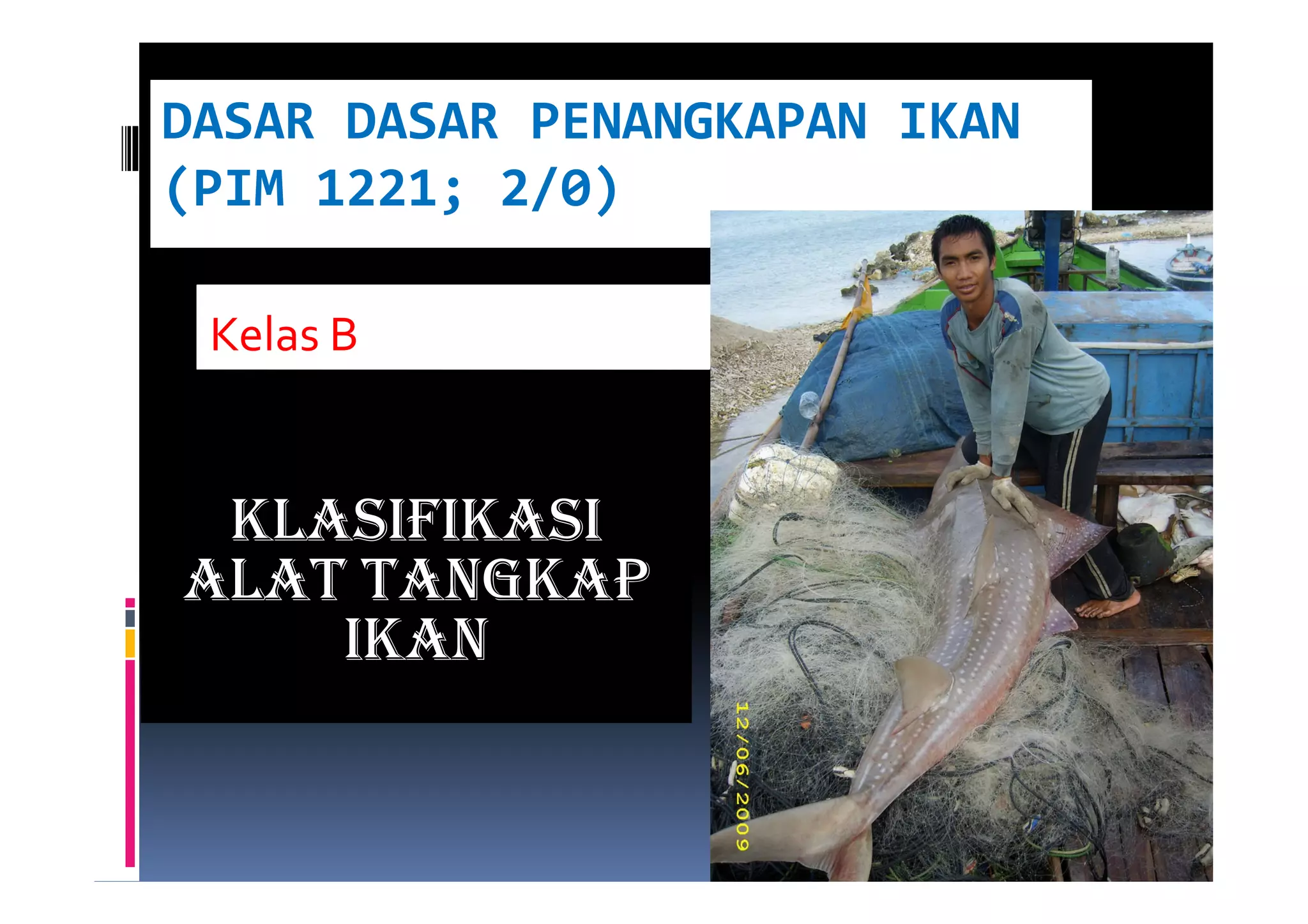 Pim1221 3 klasifikasi alat tangkap | PDF