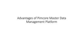 Pimcore Master Data Management PPT | PPT