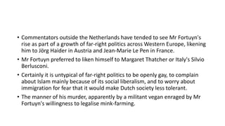 Lijst Pim Fortuyn and Right Wing Parties in the Netherlands | PPTX