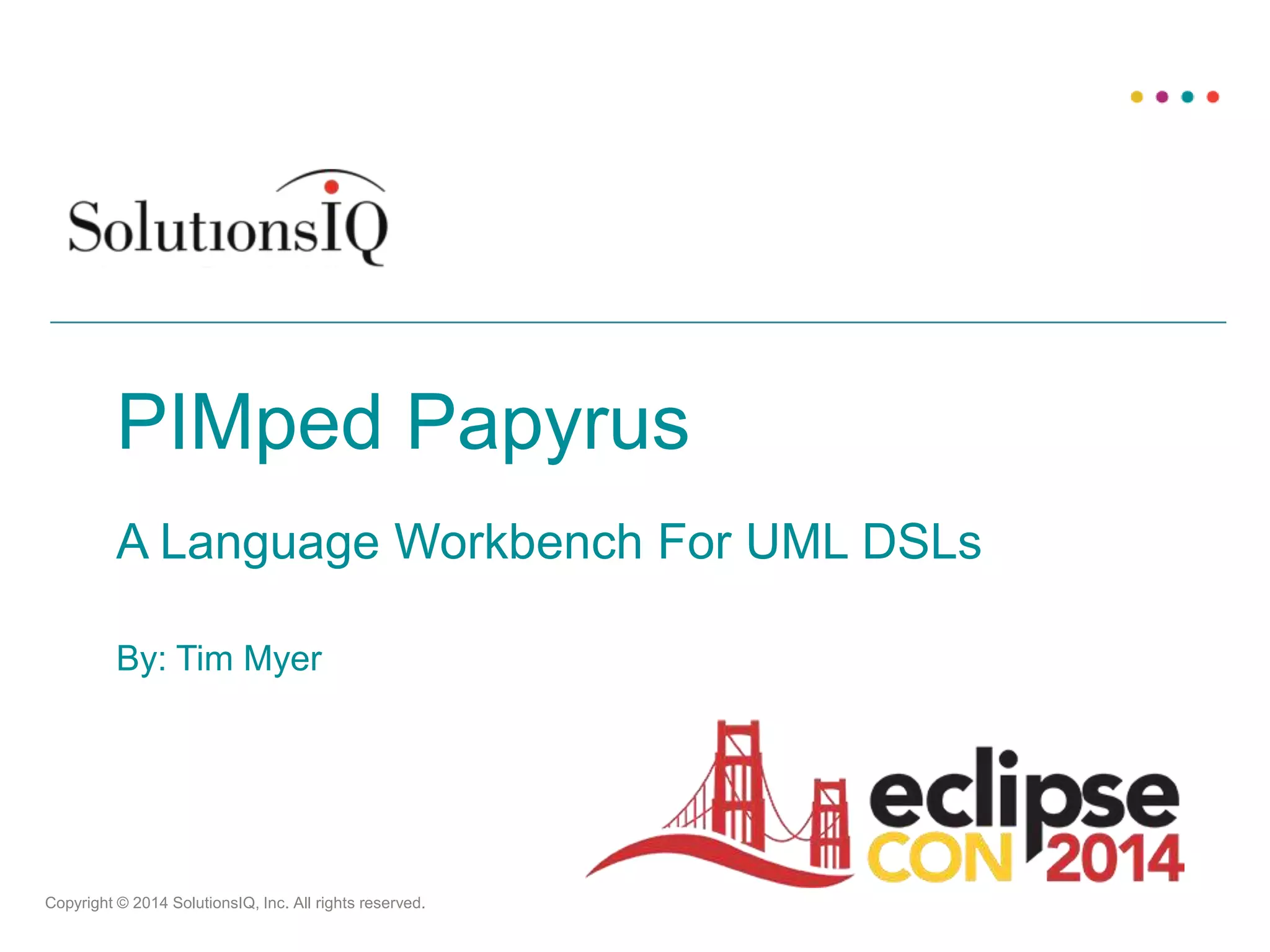 Pimped Papyrus A Language Workbench For Uml Dsls Ppt