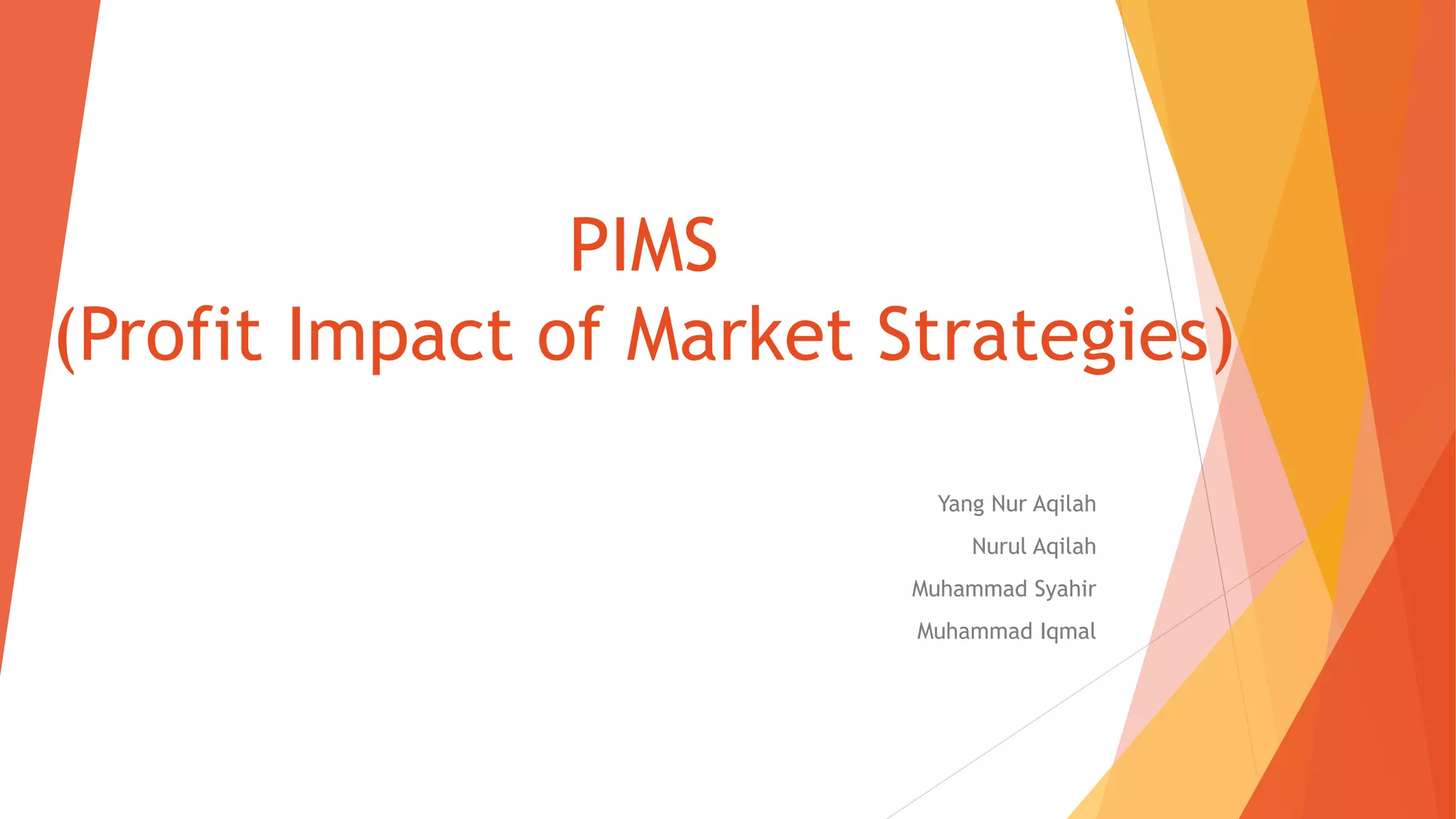 Profit Impact of Market Strategies (PIMS) | PPTX