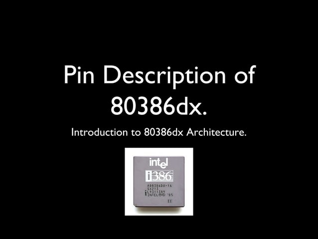 Pin Description Diagram of Intel 80386 DX Microprocessor | PPT