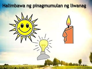 Pinagmulan ng Liwanag.pptx