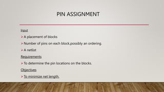 Pin assignment physical design automation | PPTX