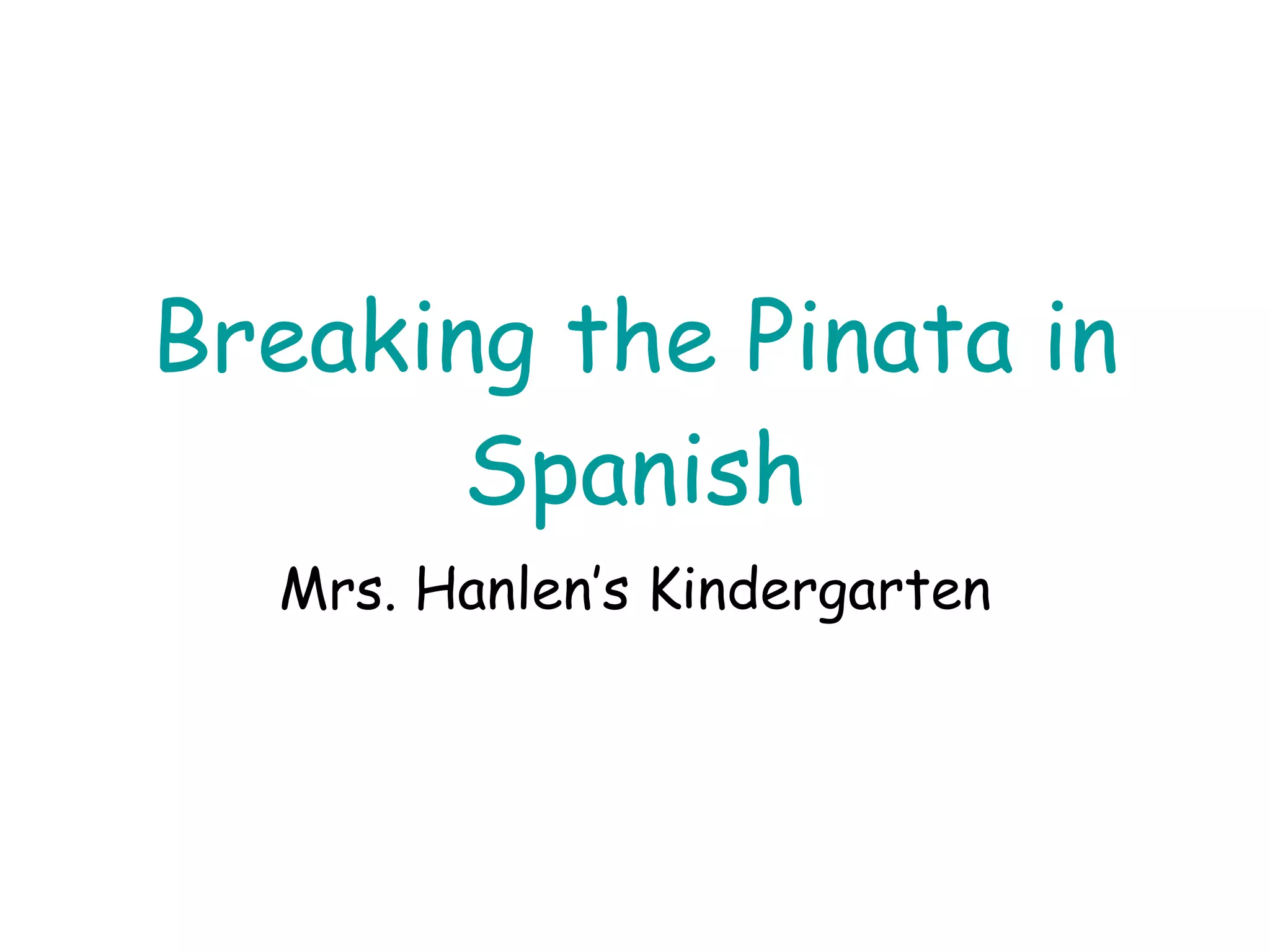 Breaking the Pinata in Spanish | PPT