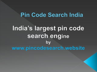 Leading Indian Pin Code Search Engine | PPT