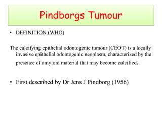 Calcifying Epithelial Odontogenic Tumor