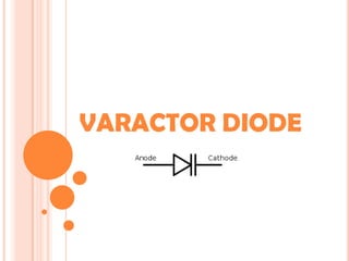 Pin Diode & Varactor Diode | PPTX
