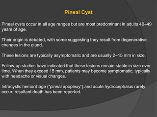 Pineal region masses - radiology | PPTX