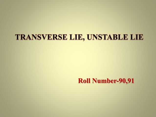 Transverse lie and unstable lie | PPTX | Pregnancy | Reproductive Health