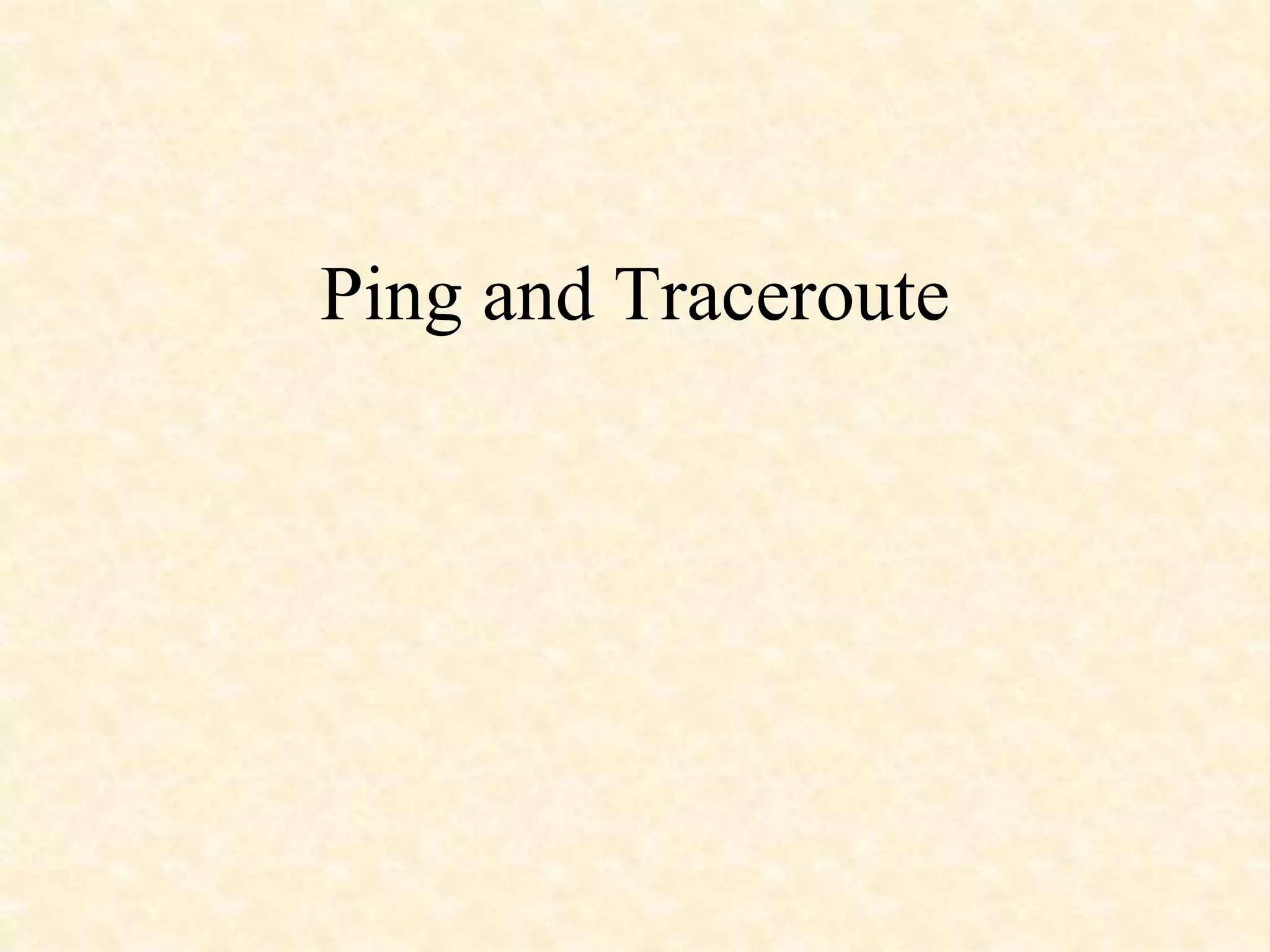 Ping-and-Traceroute.ppt