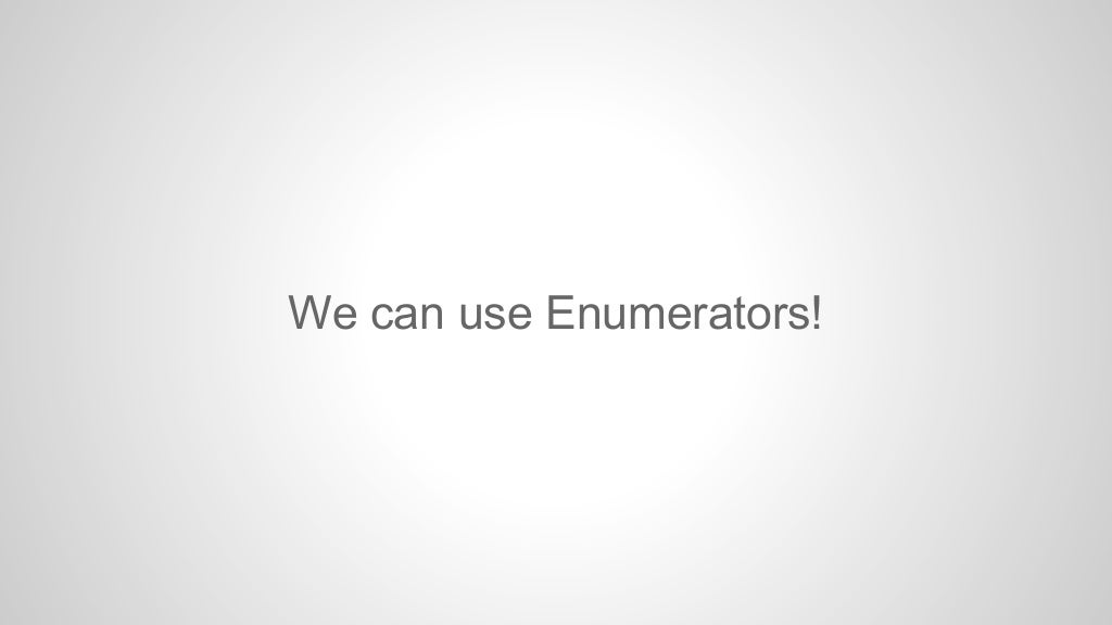 Enumerators Are Part Of The 