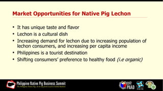 Benefits and Market Potential of Native Pig Lechon Processing and ...