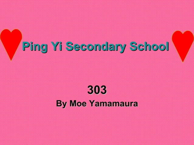Ping Yi Secondary School | PPT