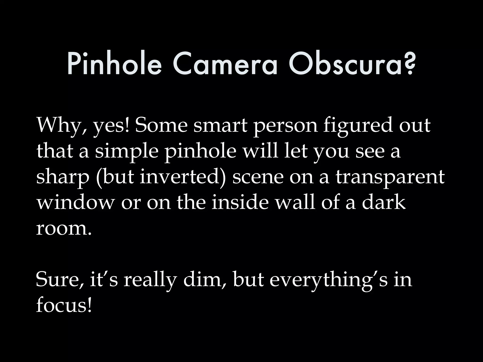 Pinhole cameraobscura | PPT