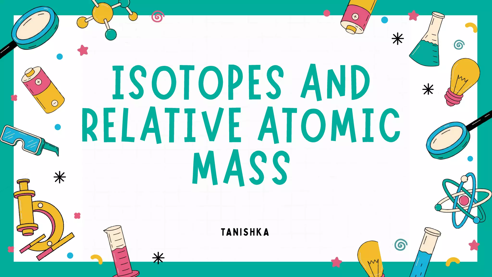 Isotopes and relative atomic mass | PPTX