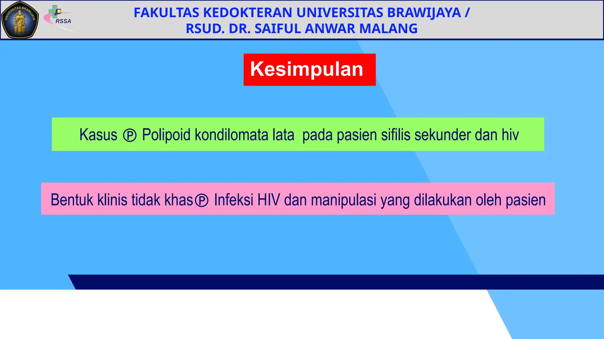 POLIPOID KONDILOMATA LATA PADA PASIEN SIFILIS SEKUNDER DAN HIV | PPTX