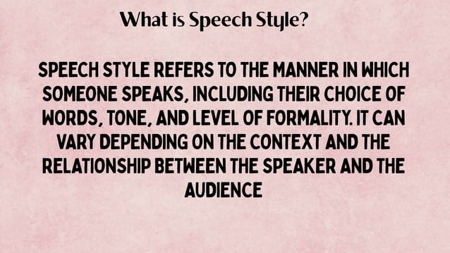 Speech Style | PPT
