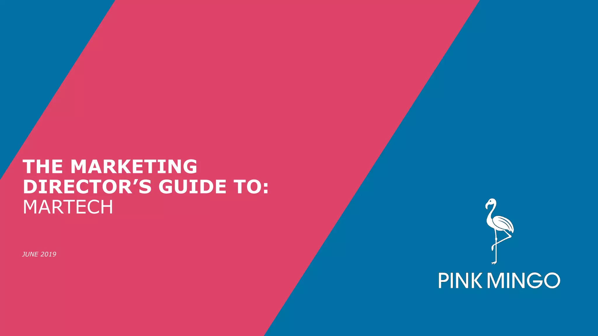 Pink Mingo: The Marketing Director's Guide to MarTech | PPT