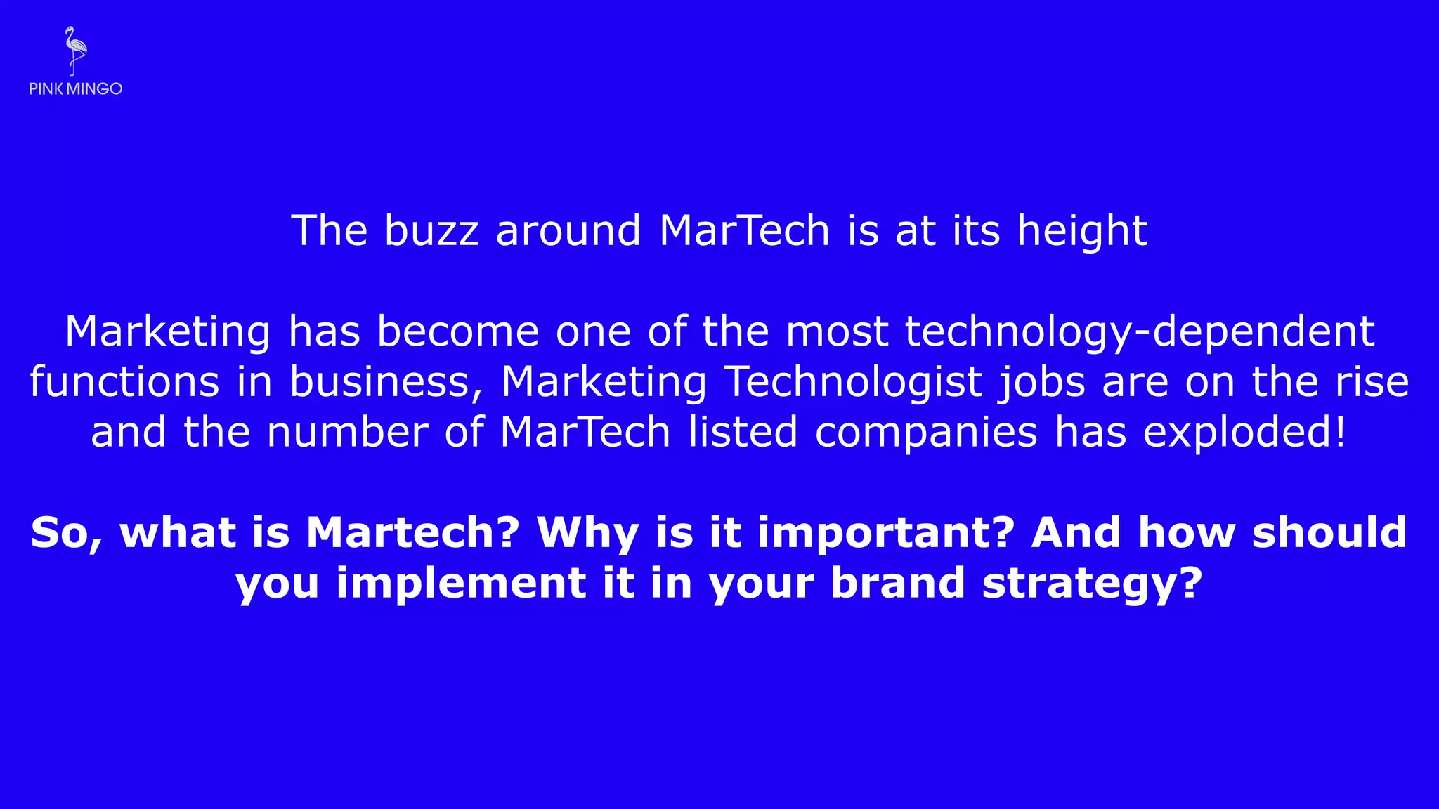 Pink Mingo: The Marketing Director's Guide to MarTech | PPT