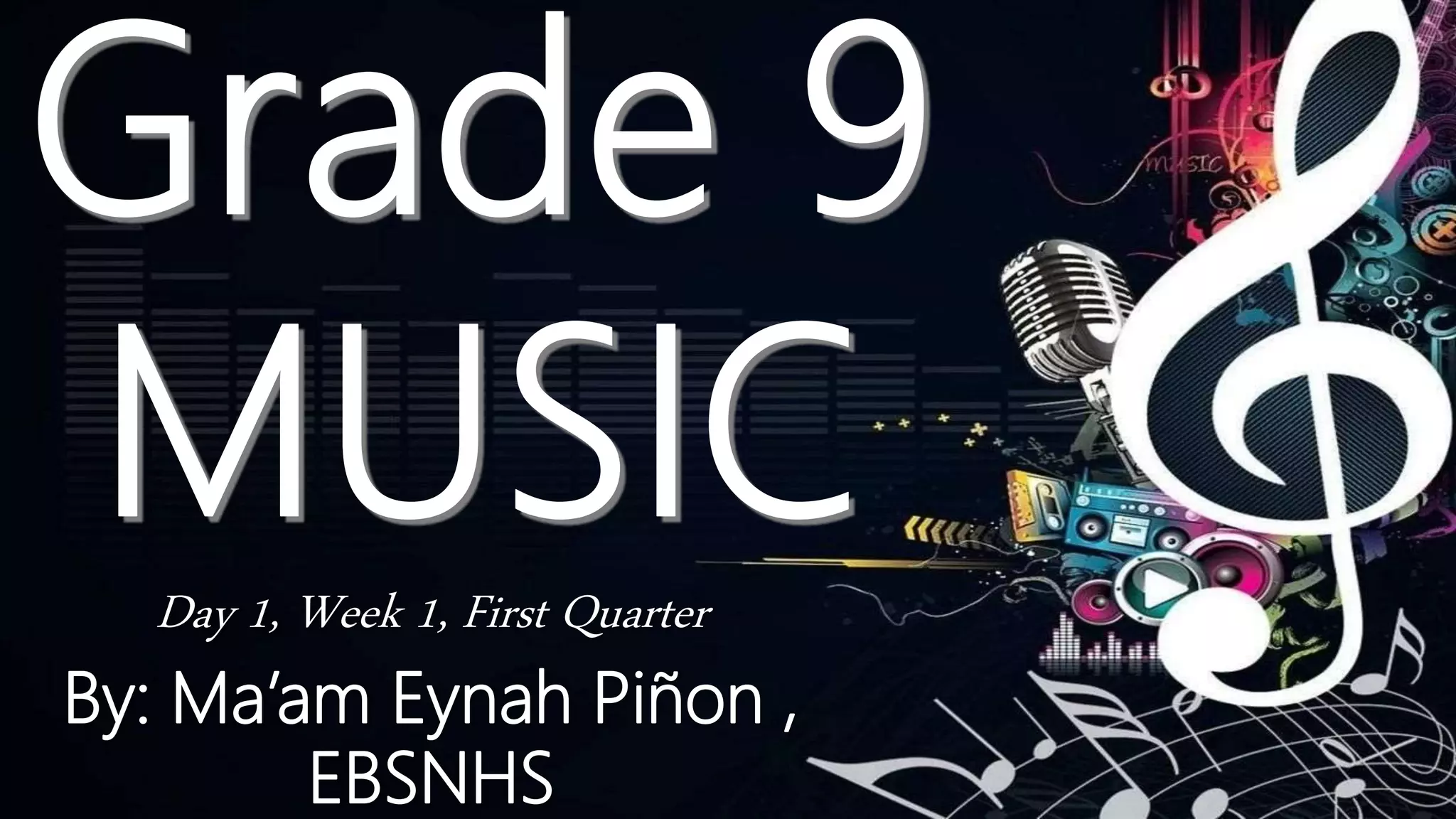 Grade 9 Music 1st Grading align to MELC 2020 | PPTX