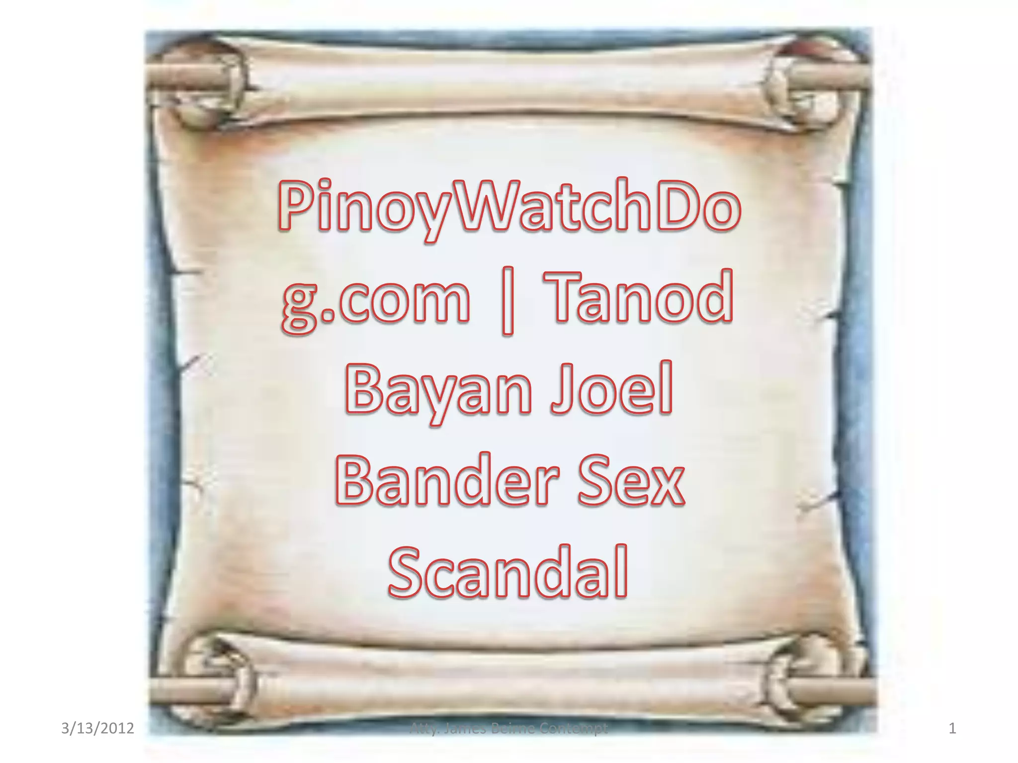 PinoyWatchDog.com | Tanod Bayan Joel Bander Sex Scandal | PPTX | Legal Services Industry ...
