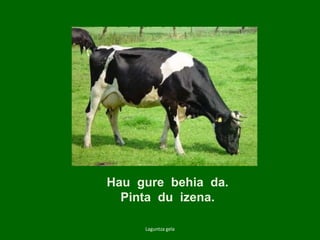 Pinta, gure behia | PPTX