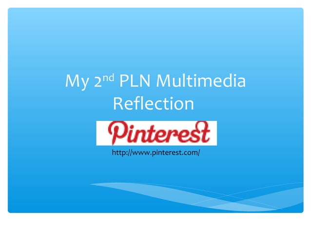 PLN Multimedia Reflection Pinterest | PPT