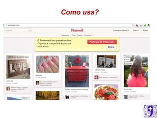 Pinterest: o que é e para que serve? | PPT