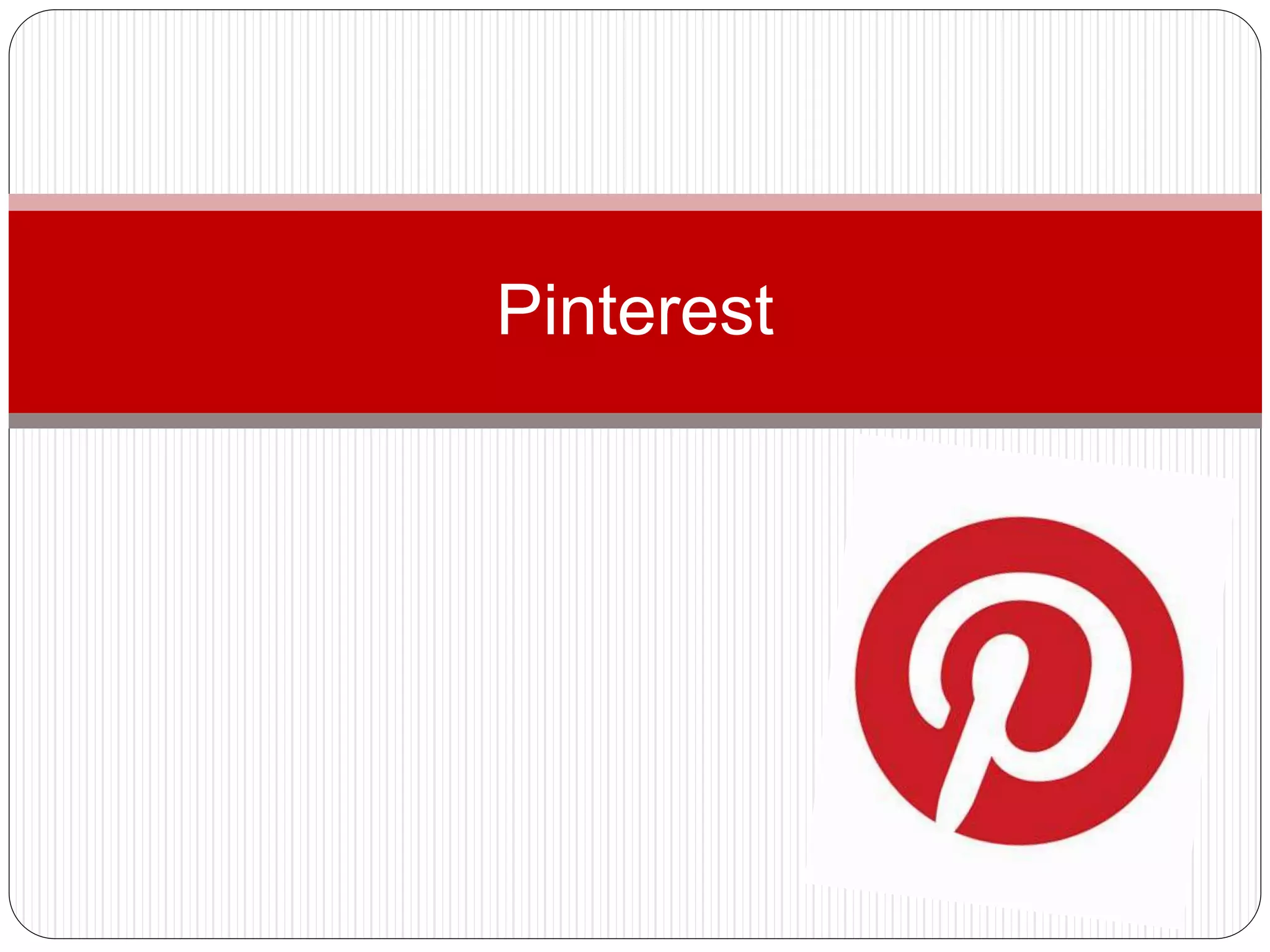 Pinterest ppt | PPTX