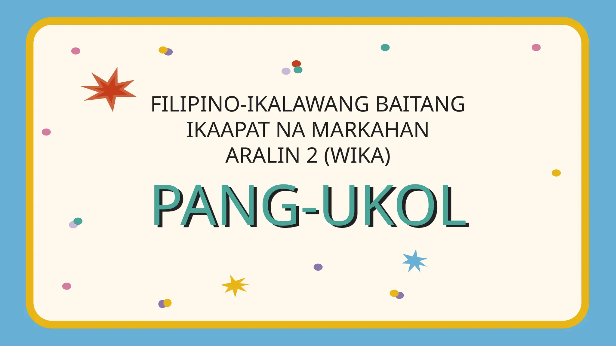 ARALIN_2_WIKA_-_PANG-UKOL ahhahahaaah.pptx