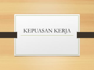 Psikologi IO Materi 12 Kepuasan Kerja.ppt