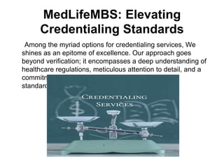 Pioneering Excellence in Credentialing Services.pptx | Medical Health