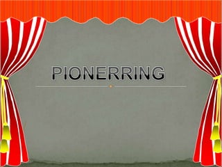 Pionering | PPTX