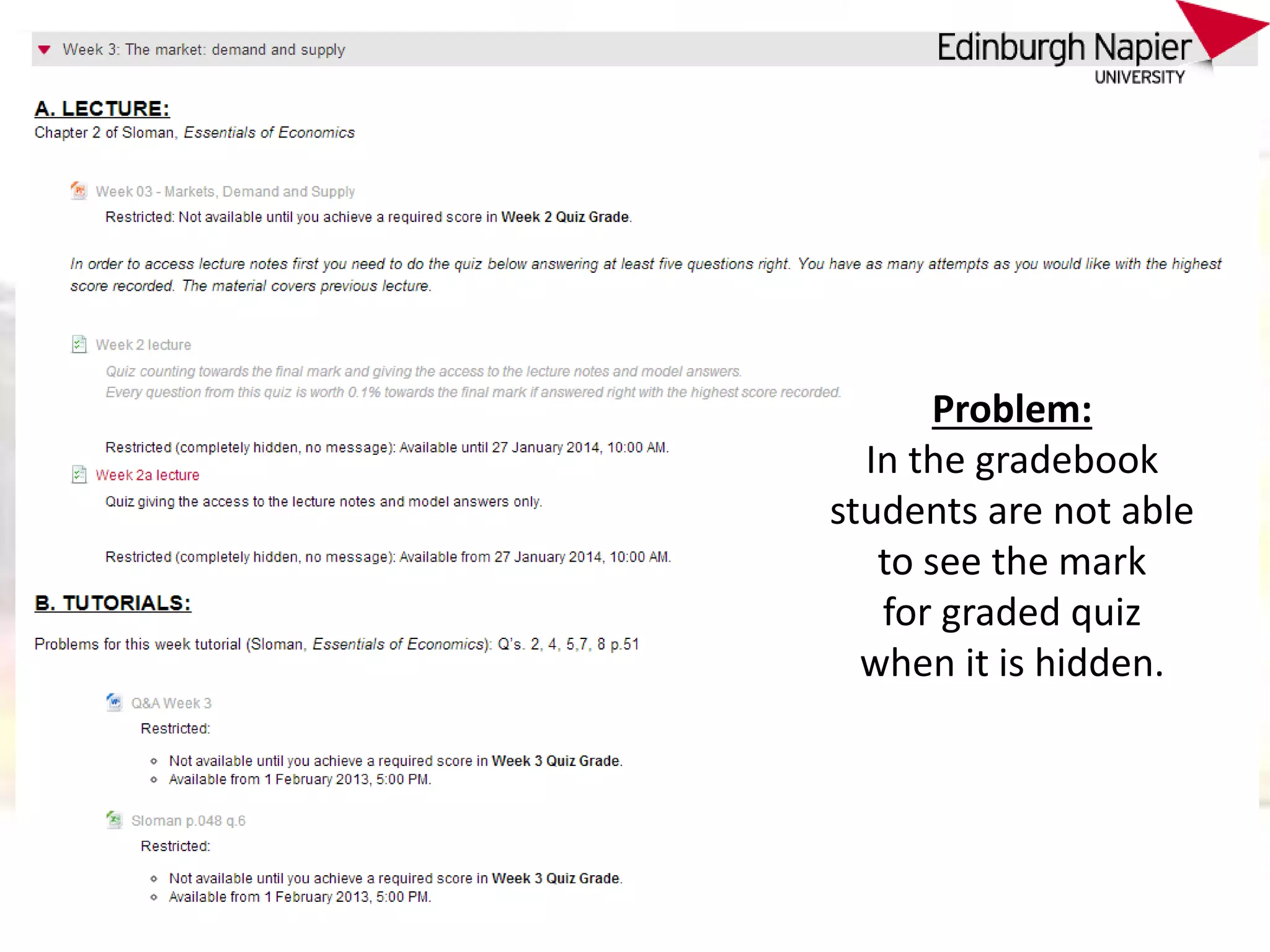The Moodle Gradebook as a tool inducing regular revisions in students' learning process Piotr ...