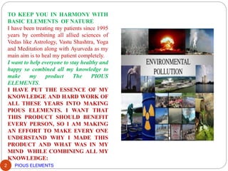 Pious Elements | PPTX | Diseases and Conditions | Medical Health